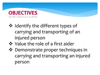 transporting a victim.pptx | First Aid | Injuries