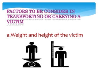 transporting a victim.pptx | First Aid | Injuries