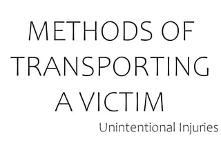 Transporting a Victim to Safety.pptx
