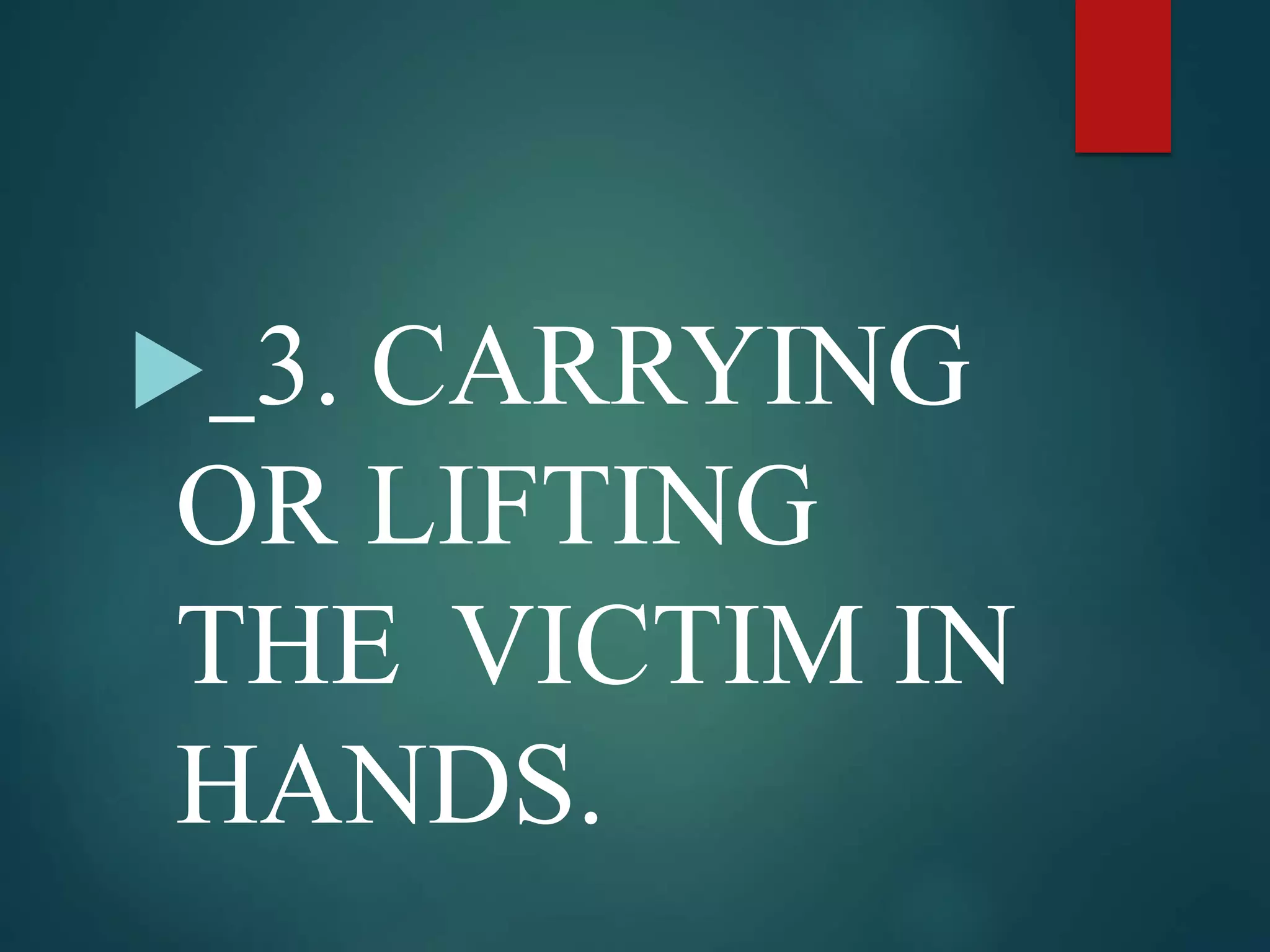 transporting the victim.pptx