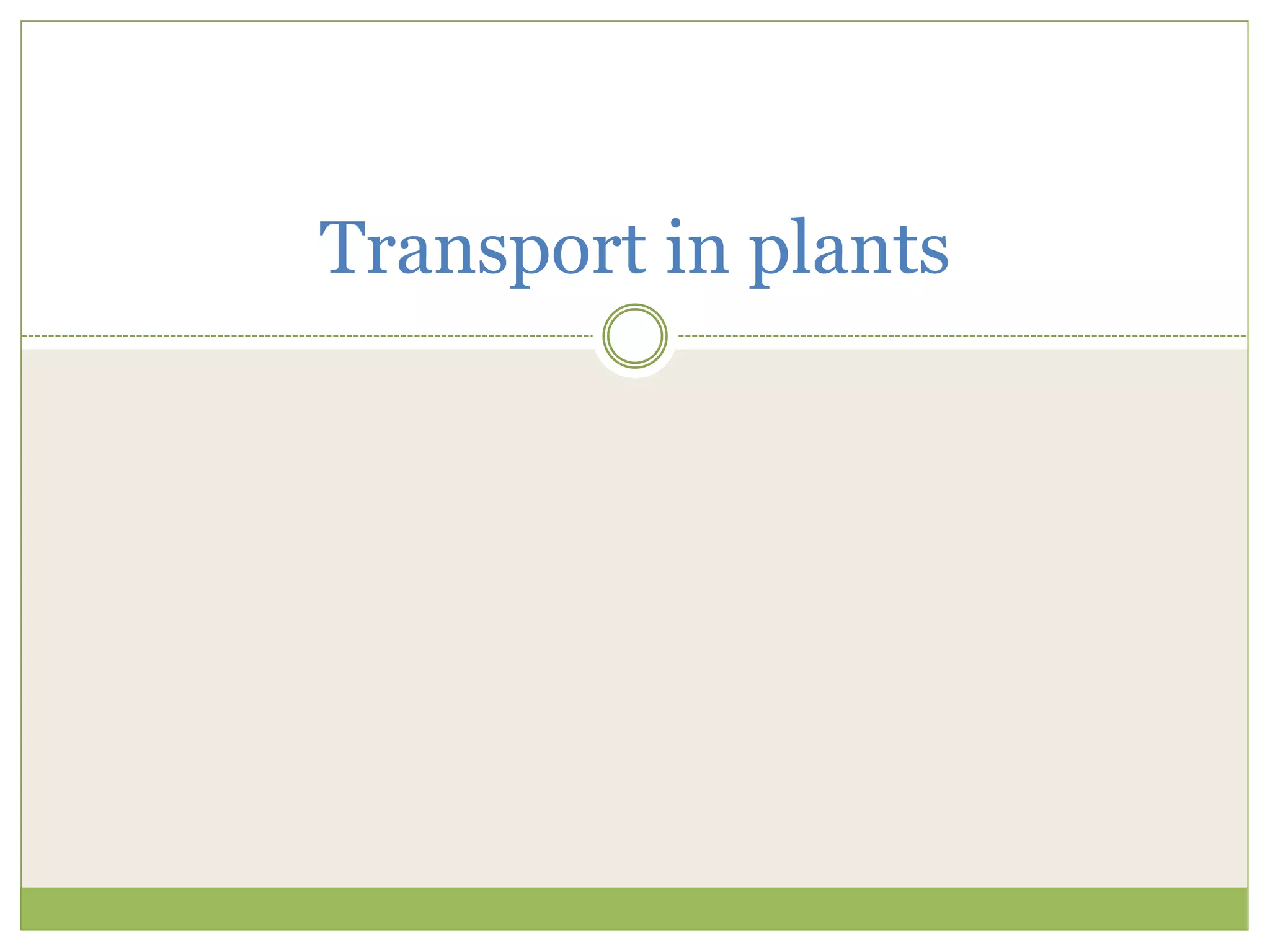 Transport in plants | PPTX