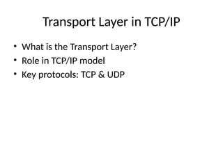 Transport_Layer_Presentation created to help students understand the role of this protocol in ...