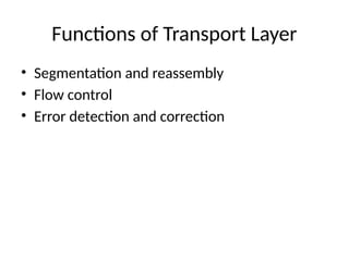 Transport_Layer_Presentation created to help students understand the role of this protocol in ...