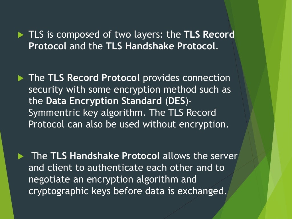 Transport Layer Security (TLS) Transport Layer Security (TLS)