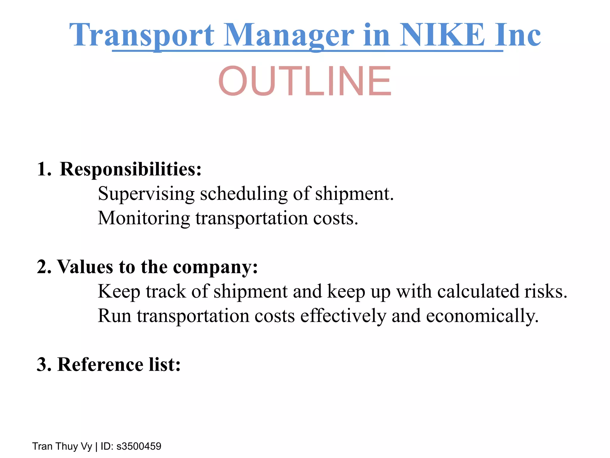 Transport manager at nike s3500459 | PPTX