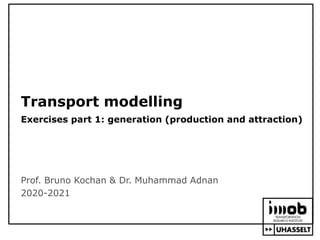 Transport_Modelling__2_Production_and_Attraction_Exercises.pptx