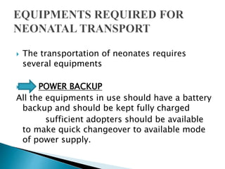Transport of neonate in nicu | PPTX