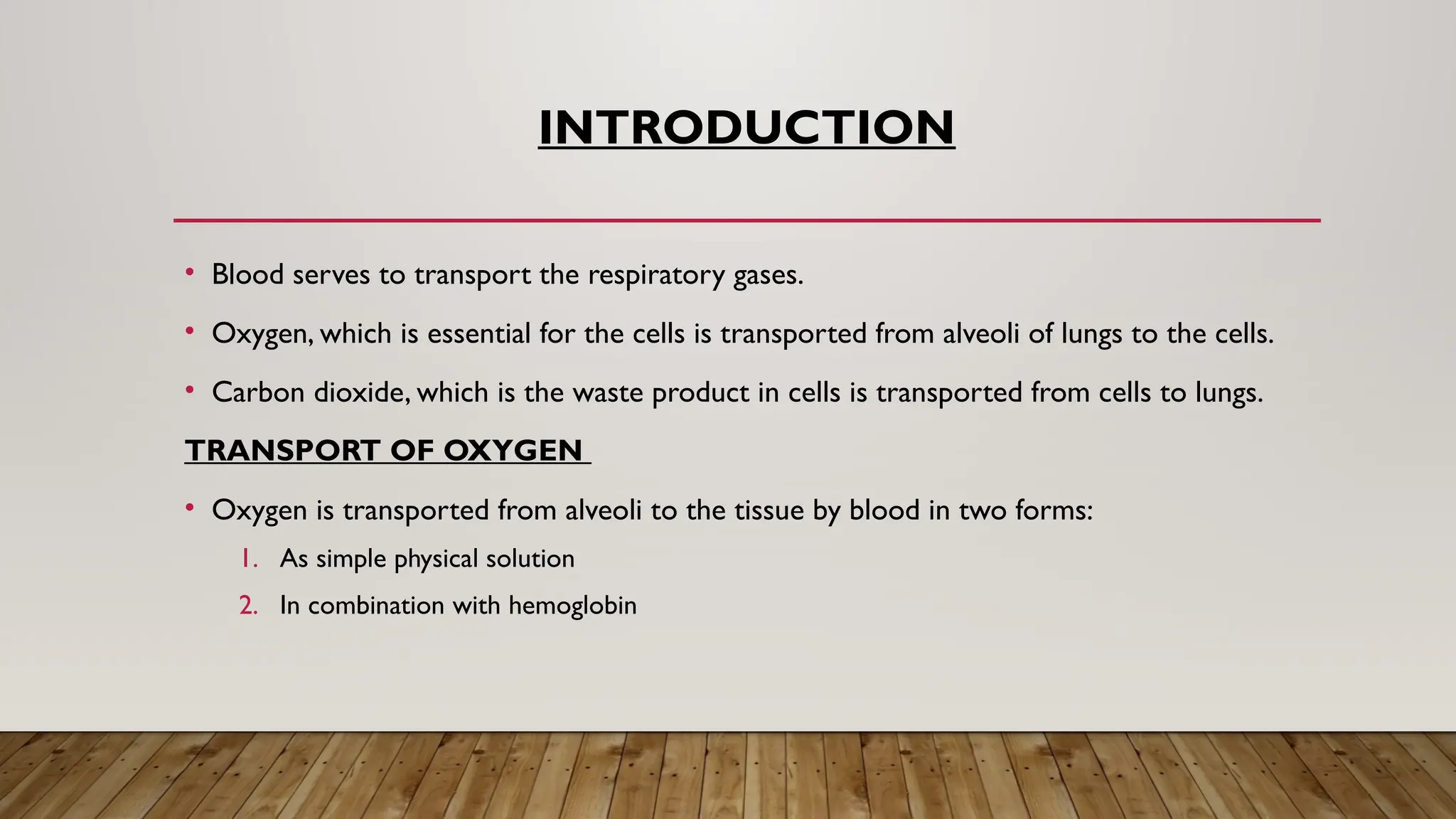 TRANSPORT OF RESPIRATORY GASES 1.pptx Physiology slides | PPTX