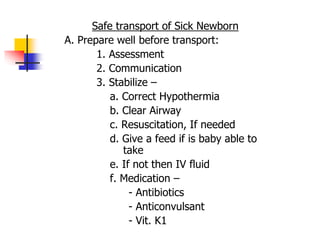 Transport of Sick Newborn.ppt