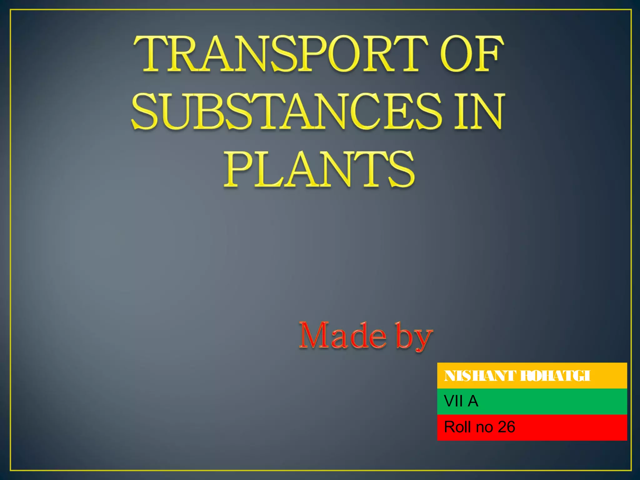 Transport of substances in plants | PPT