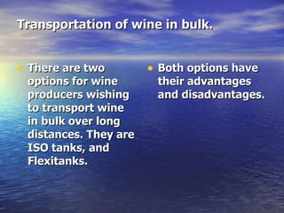 Transport of wine over long distances | PPT