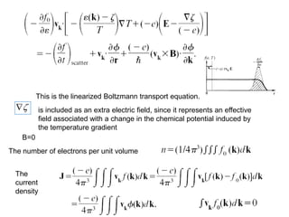 linearized Boltzmann transport equation in combination with the ...