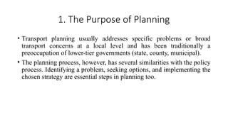 Transport Planning.pptx transport planning , | PPTX