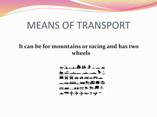 MEANS OF TRANSPORT | PPTX