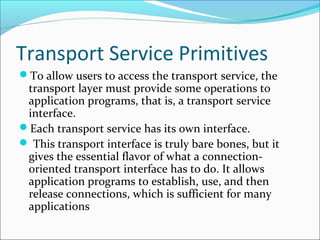 Transport services | PPT | Computer Networking | Computing