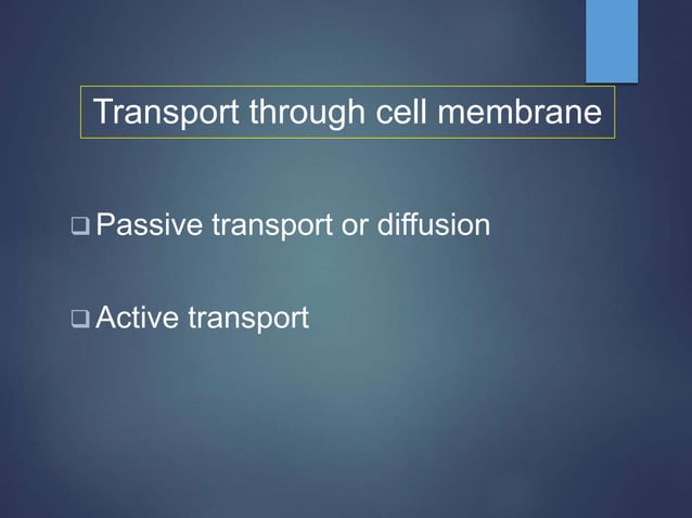 Transport through cell membrane | PPT