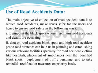 Use of Road Accidents Data by Government Stakeholders to reduce Road ...