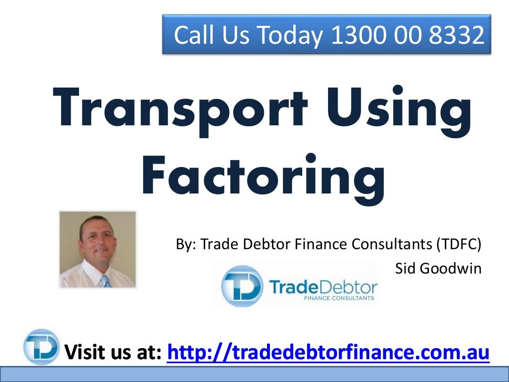 Transport Using Factoring