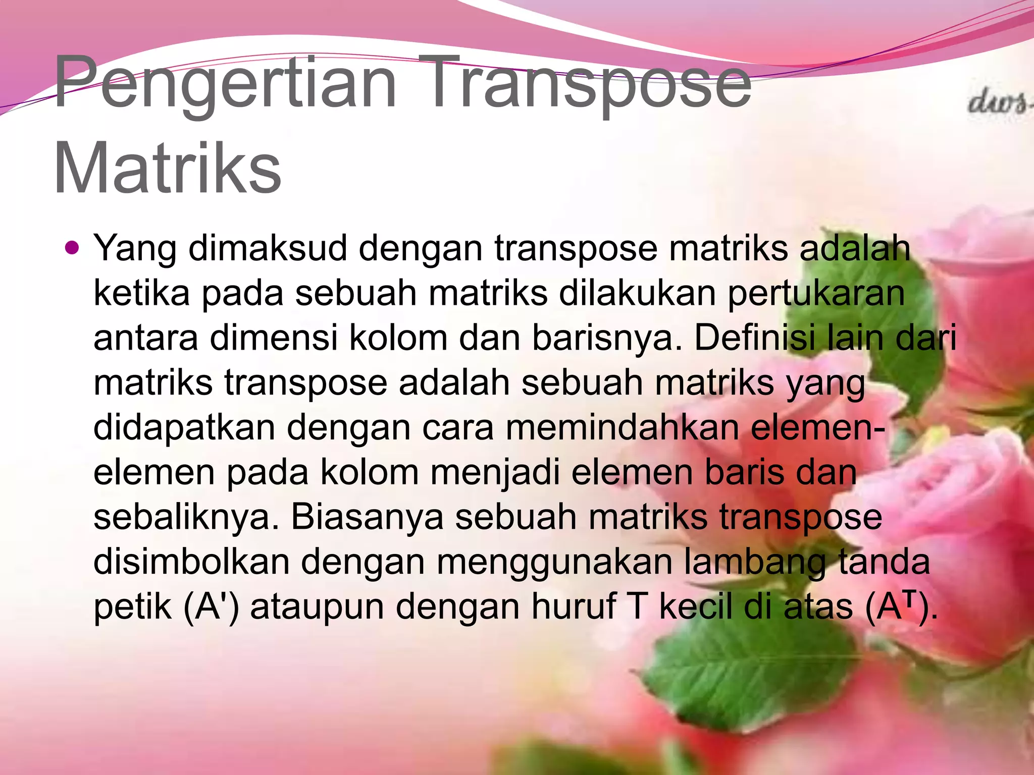 Transpose matriks dan diterminan matriks | PPTX