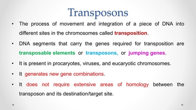Transposons, types and transposition.pptx | Genetics | Science