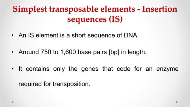 Transposons, types and transposition.pptx | Genetics | Science