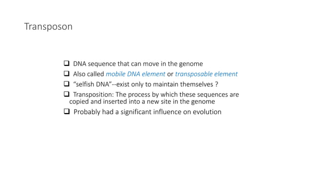 Transposons and mechanisms of transposition | PPTX