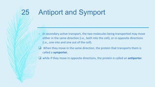 Transpoters and ion channels | PPTX