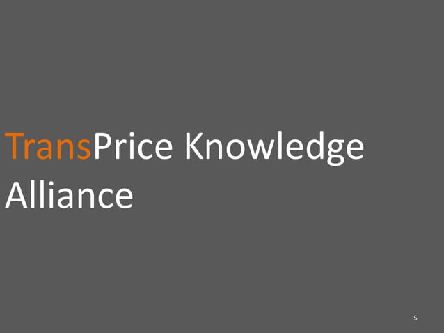 Introduction to TransPrice Knowledge Alliance | PPT