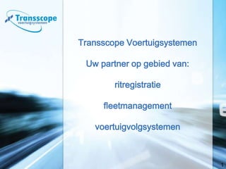 Transscope Voertuigsystemen | PPSX | Technology & Computing
