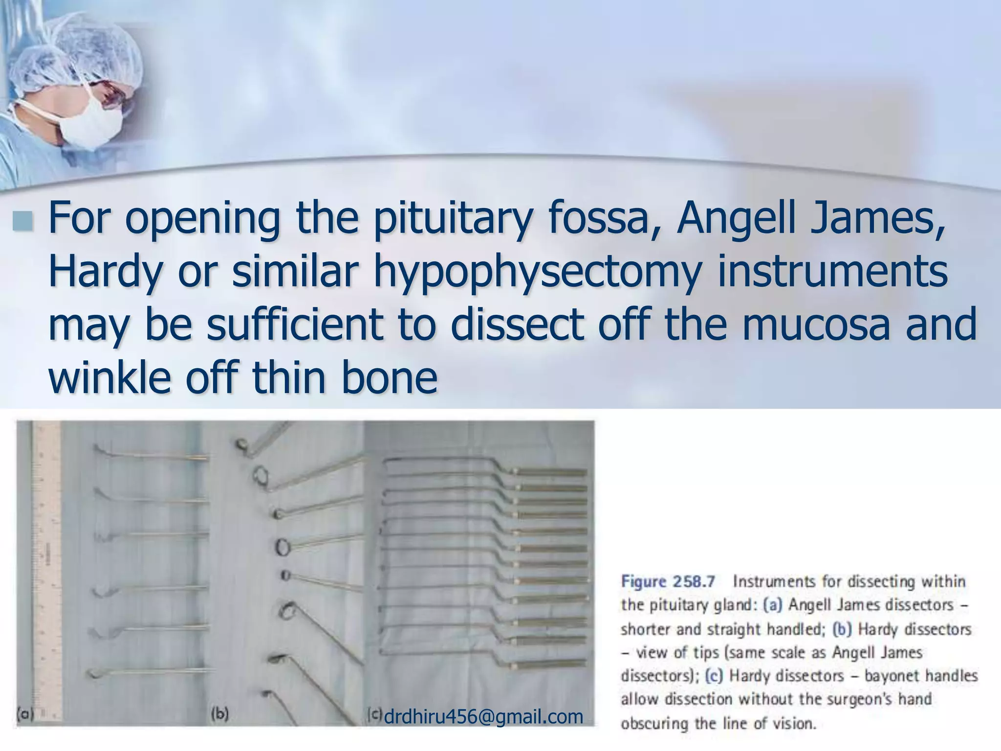 Transsphenoidal hypophysectomy (by drdhiru456) | PPTX | Ear, Nose and ...