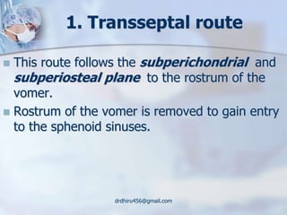 Transsphenoidal hypophysectomy (by drdhiru456) | PPTX