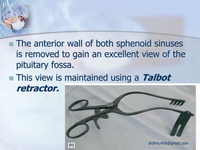 Transsphenoidal hypophysectomy (by drdhiru456) | PPTX | Ear, Nose and ...