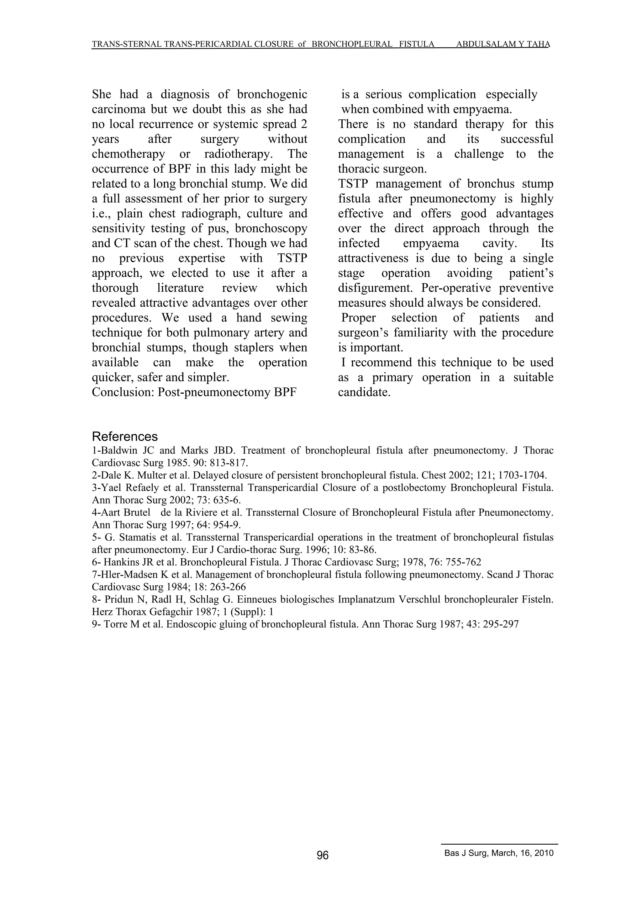Trans sternal trans pericardial closure of post pneumonectomy ...