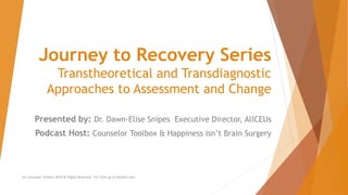 Transtheoretical and Transdiagnostic Approaches to Treatment and ...