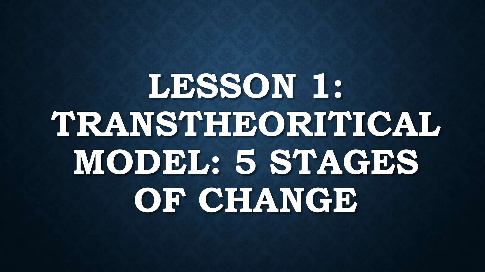 Transtheoritical model 5 Stages of Change.pptx