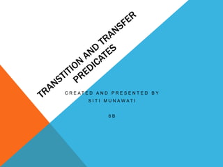 Transtition and transfer predicates | PPTX
