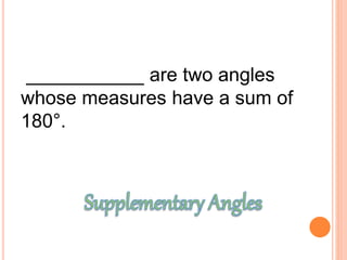 Angles Formed by Parallel Lines Cut by a Transversal | PPTX