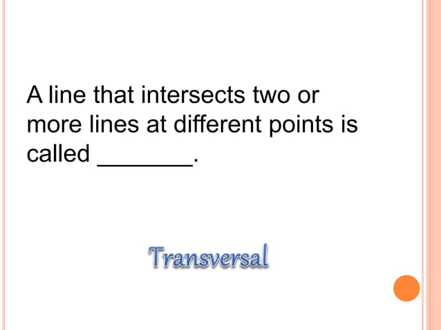 Angles Formed by Parallel Lines Cut by a Transversal | PPTX | Science