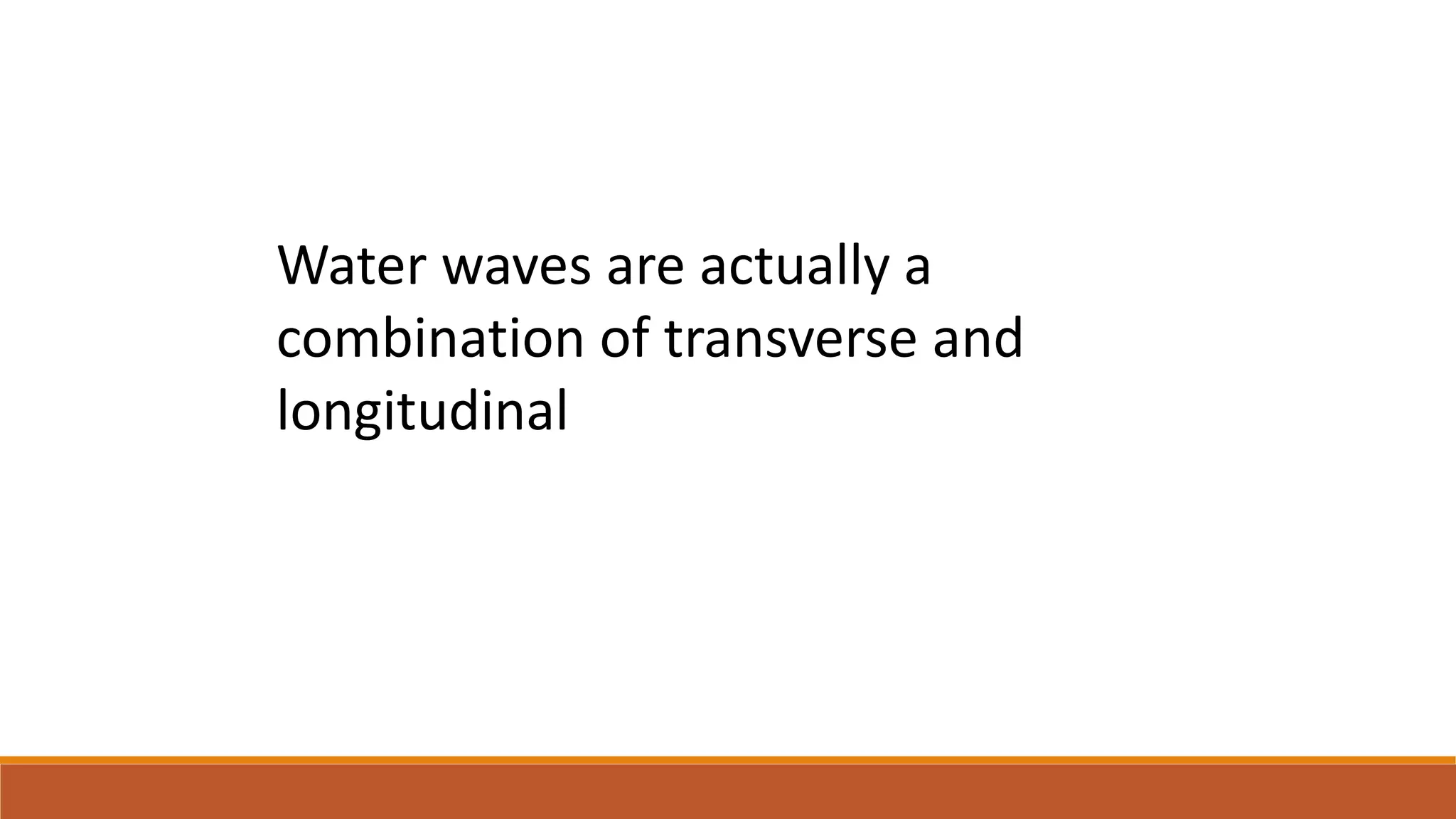 Transverse and longitudinal waves | PPTX