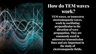 transverse electromagnetic waves.pptx