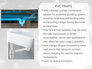 Trap and their types, purpose of traps, materials | PPTX