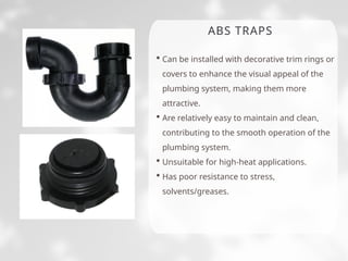 Trap and their types, purpose of traps, materials | PPTX