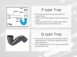 Trap and their types, purpose of traps, materials | PPTX
