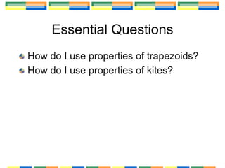 Math 9 properties of trapezoids and kites.ppt