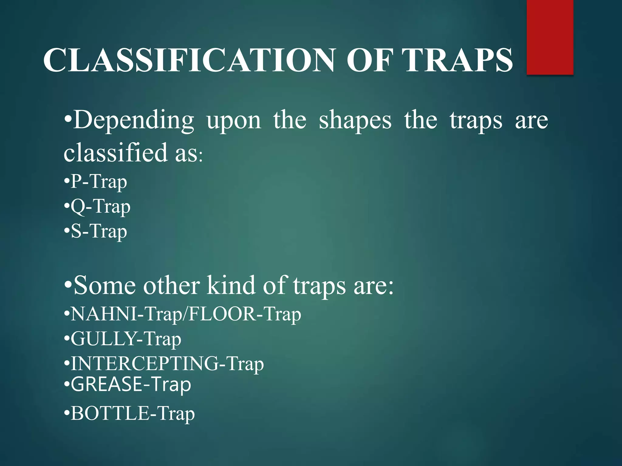 TRAPS AND ITS TYPES USED IN A BUILDING | PPTX