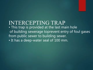 TRAPS AND ITS TYPES USED IN A BUILDING | PPTX