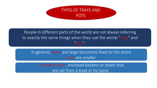 Traps & pots | PPTX