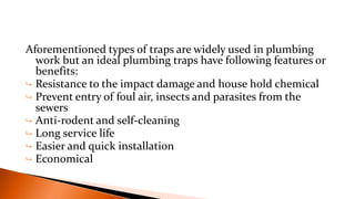Traps used in plumbing service of building | PPTX
