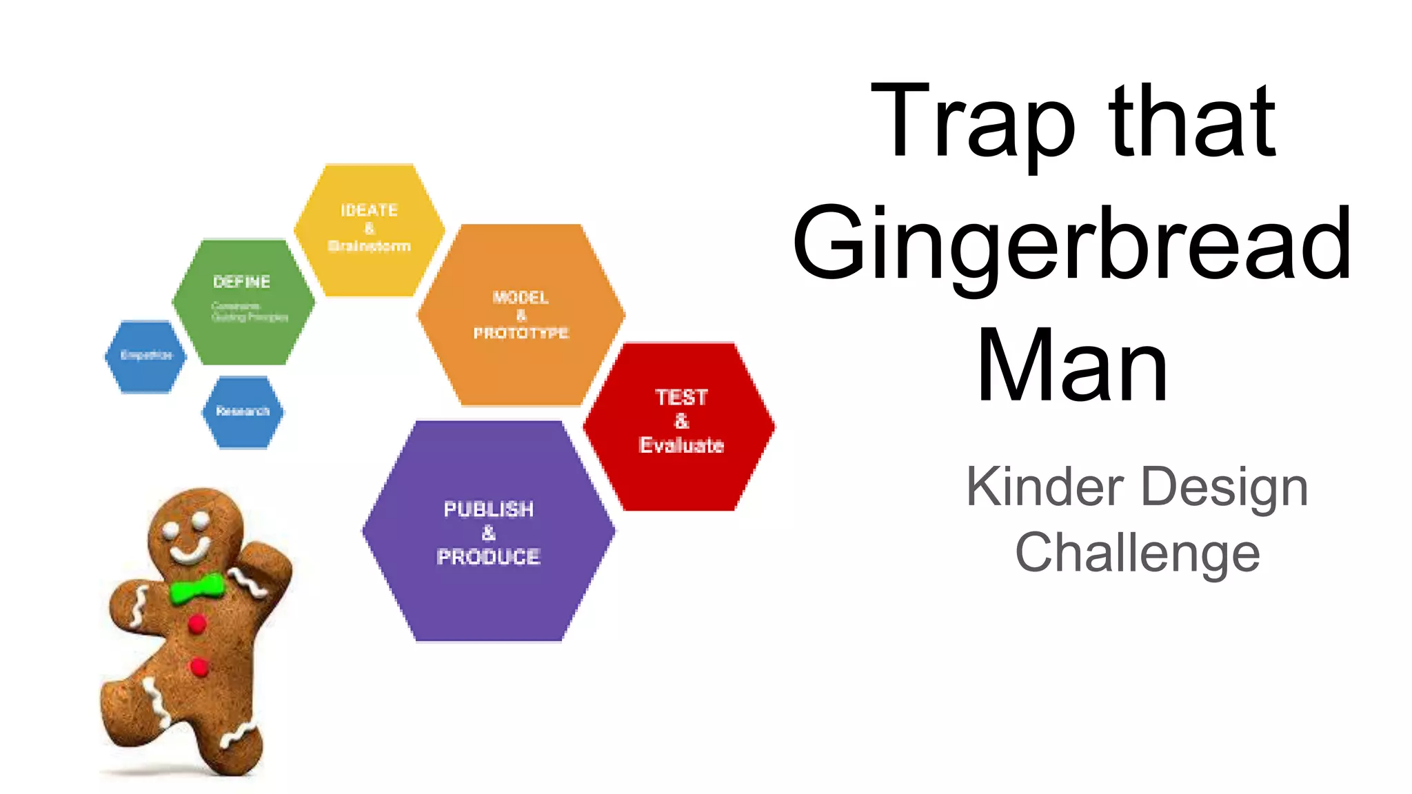 Trap That Gingerbread Man | PPTX