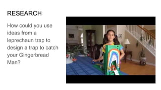 Trap That Gingerbread Man | PPTX